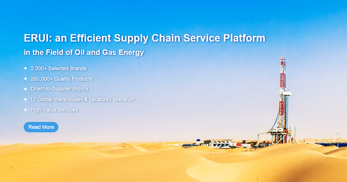 ERUI: Oilfield Supply & Solutions, Oilfield Equipment & Parts, MRO ...